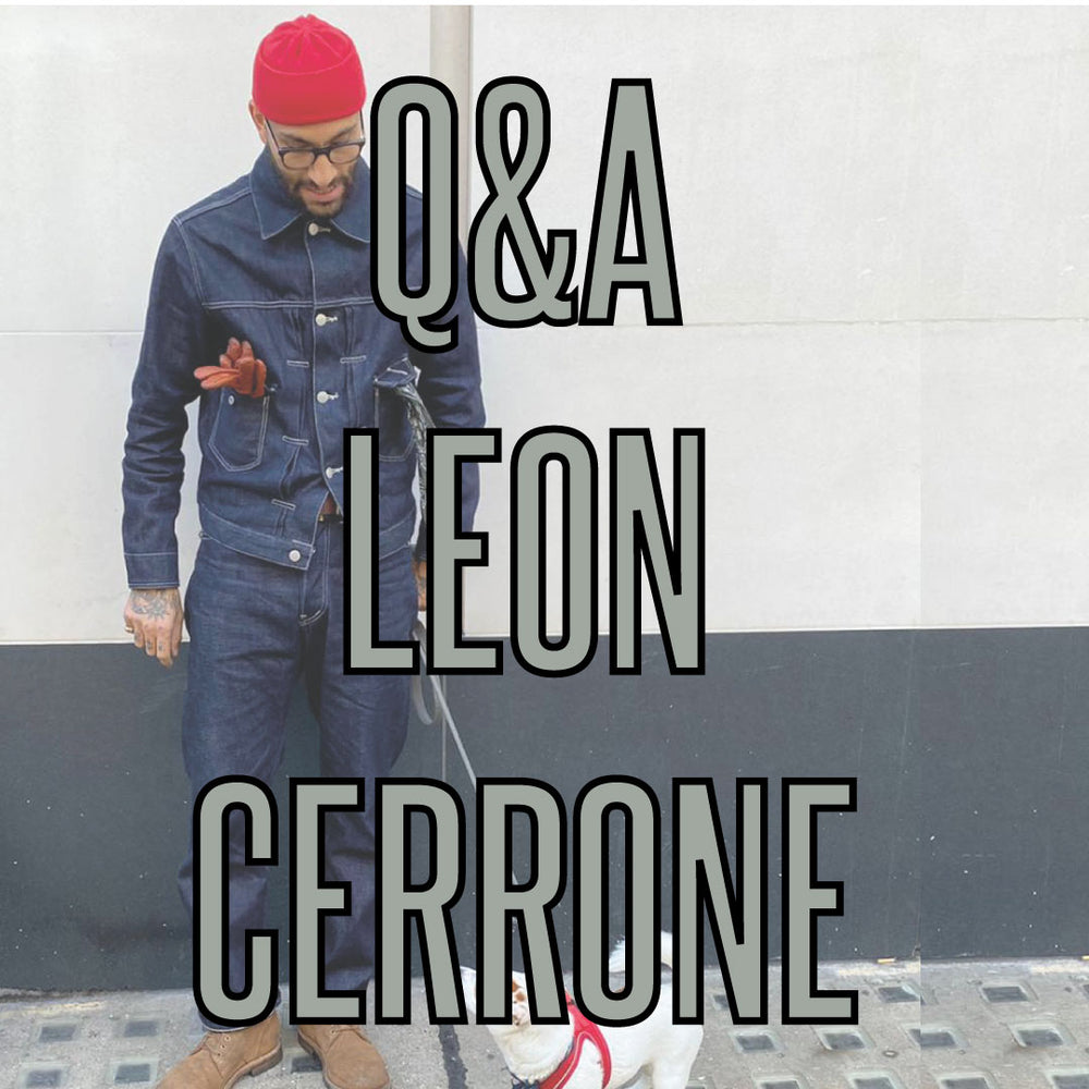 An interview with Leon Cerrone - dawsondenim